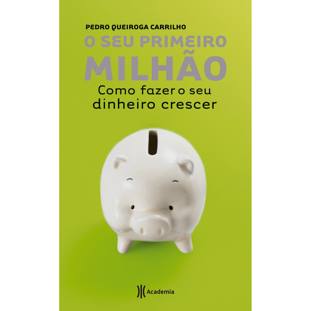 Livro - O Seu Primeiro Milhão: Como Fazer o Seu Dinheiro Crescer ... Livro - O Seu Primeiro Milhão: Como Fazer o Seu Dinheiro Crescer ...