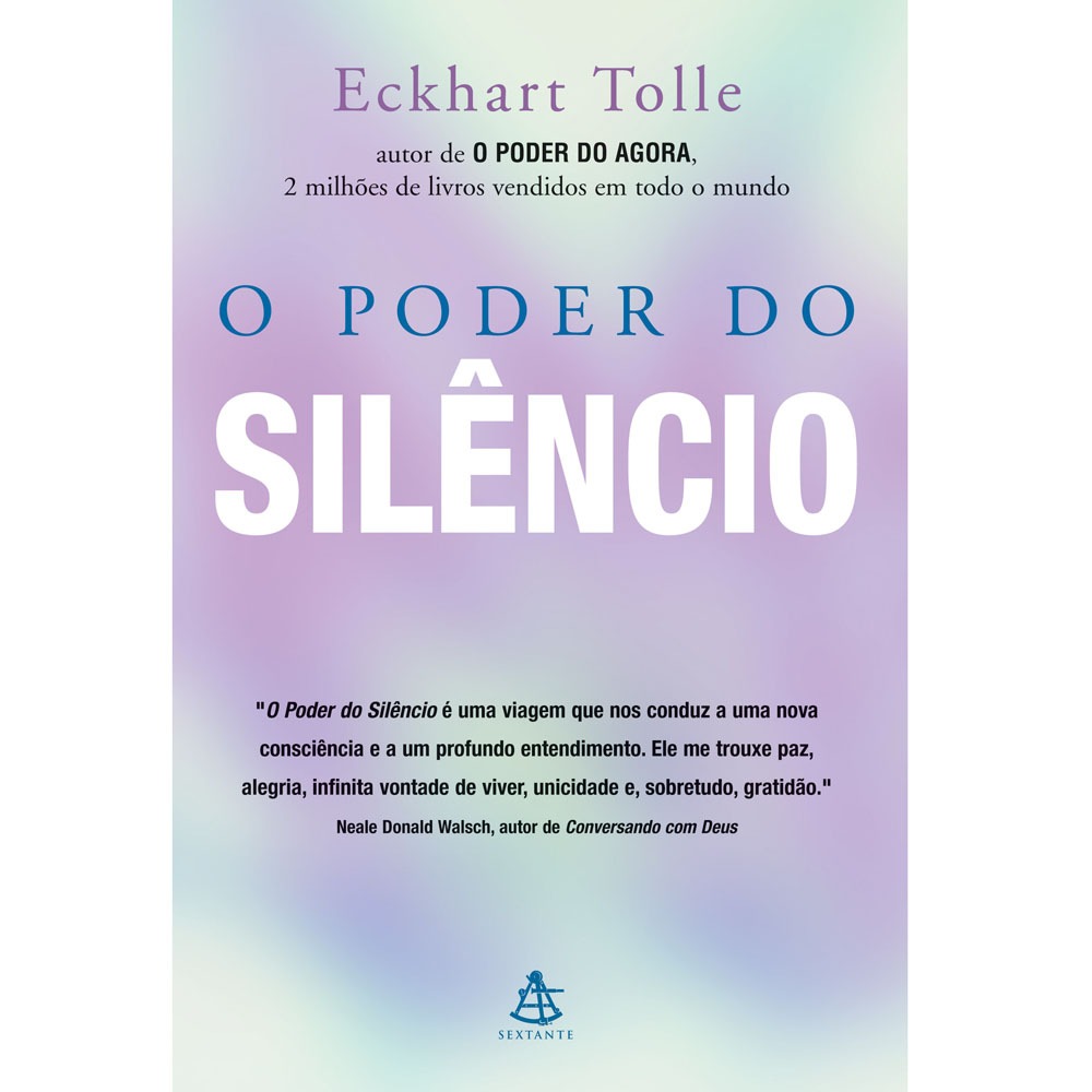 Livro - O Poder do Silêncio - Eckhart Tolle - Autoajuda no PontoFrio.com