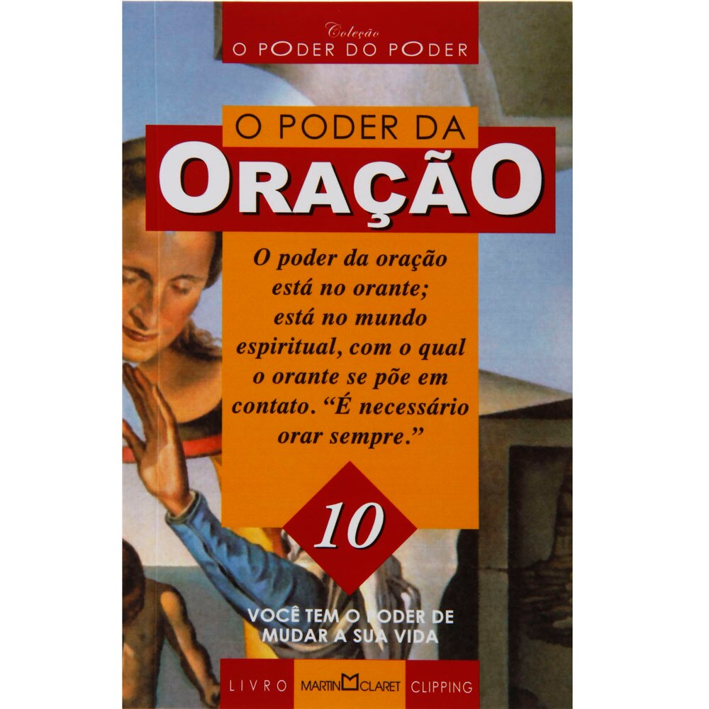 Livro - O Poder do Poder - O Poder da Oração: Você Tem o Poder de Mudar ... Livro - O Poder do Poder - O Poder da Oração: Você Tem o Poder de Mudar ...